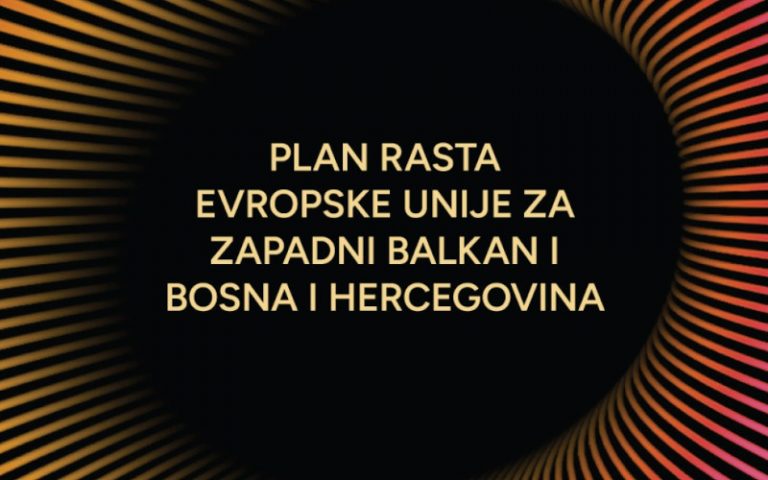 Publikacija: „Plan rasta Evropske unije za Zapadni Balkan i Bosna i ...